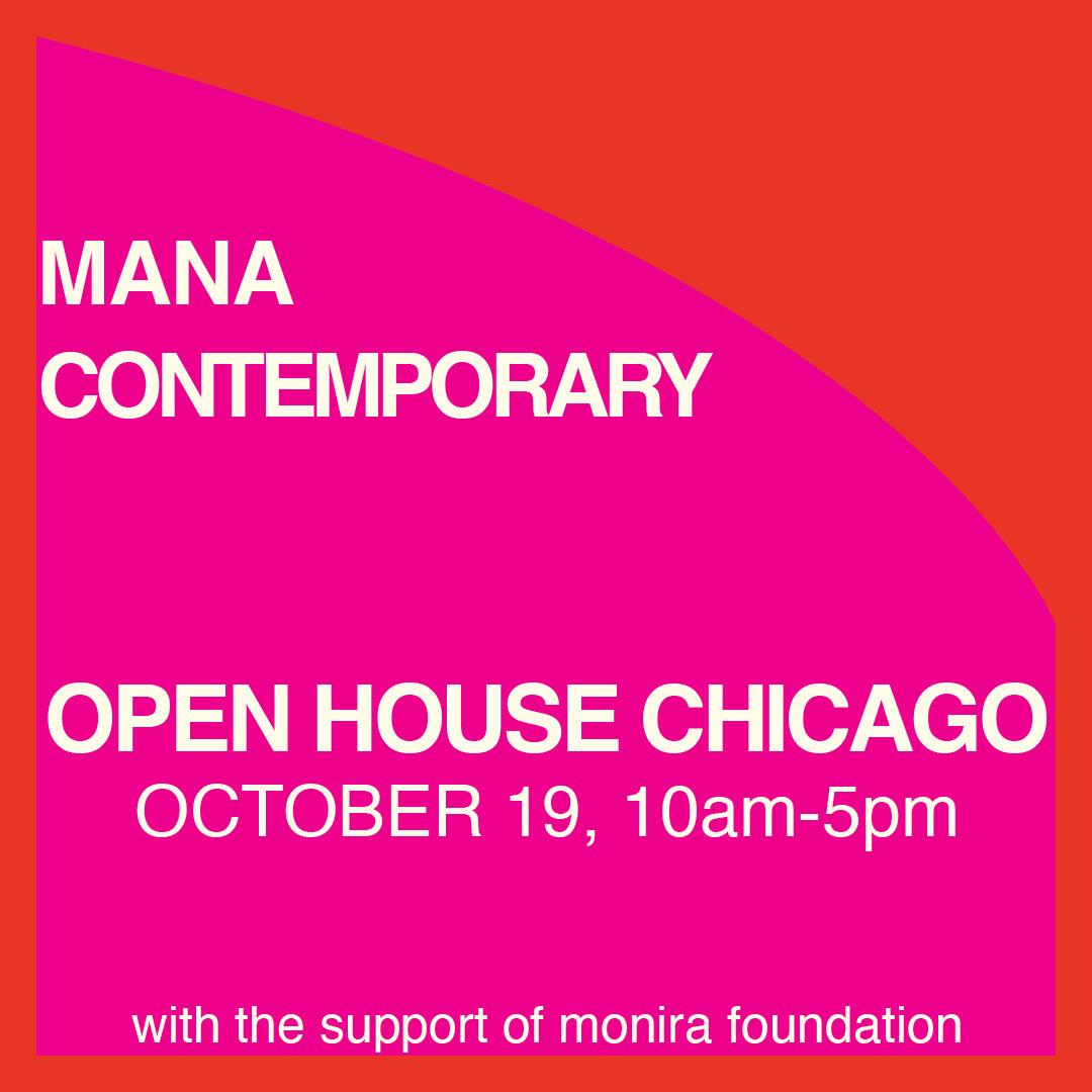 Fall Open House Chicago - Mana Contemporary