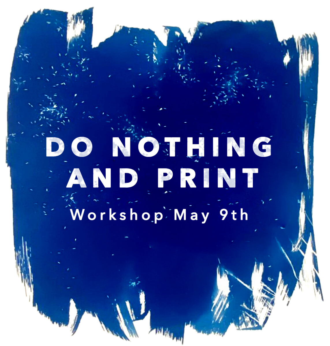 DO NOTHING AND PRINT - Mana Contemporary